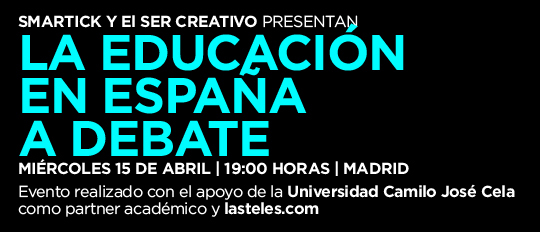 LA EDUCACIÓN EN ESPAÑA A DEBATE CON SMARTICK Y EL SER CREATIVO | Mentes ...